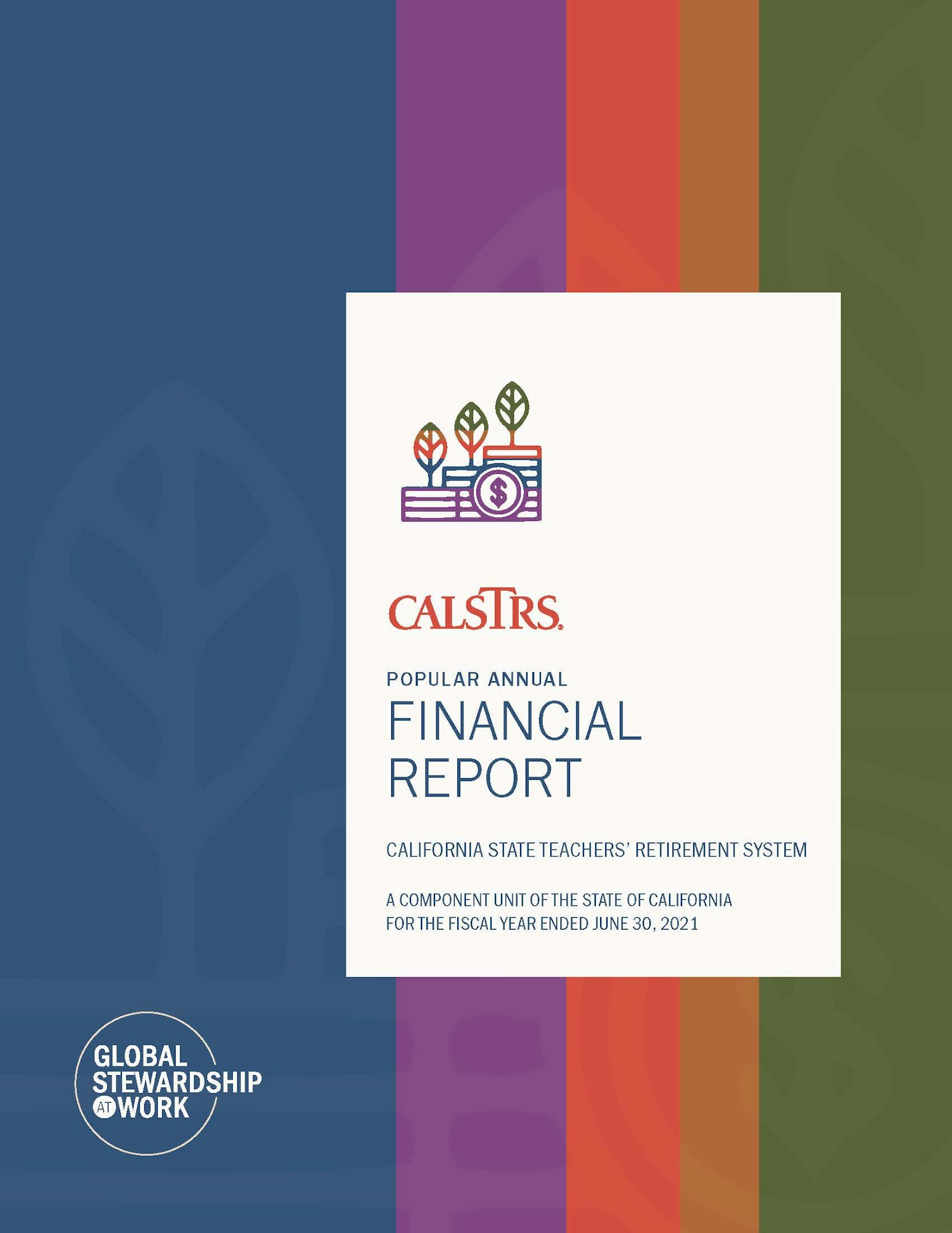 Popular Annual Financial Report CalSTRS popular-annual-financial-report-calstrs